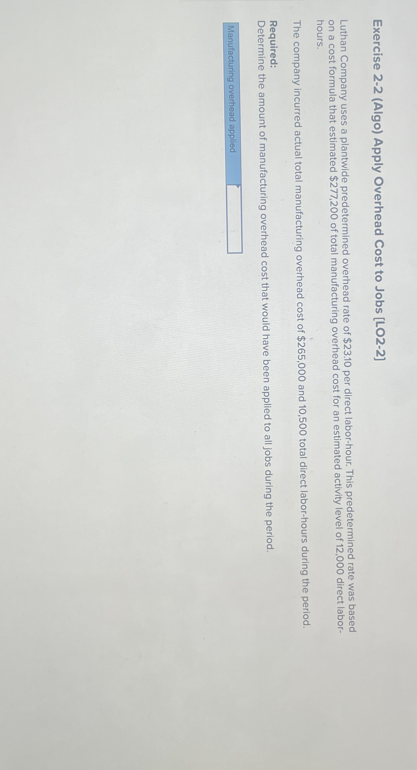 Solved Exercise 2-2 (Algo) ﻿Apply Overhead Cost to Jobs | Chegg.com