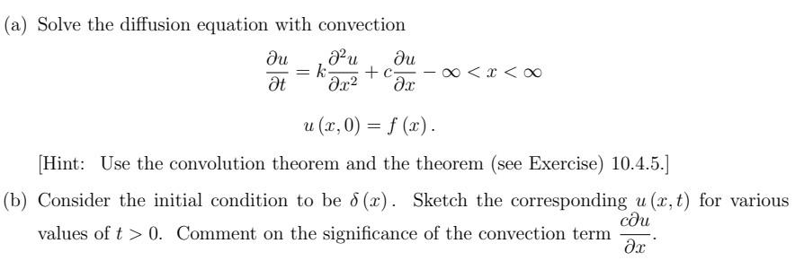 Solved (a) Solve the diffusion equation with convection | Chegg.com