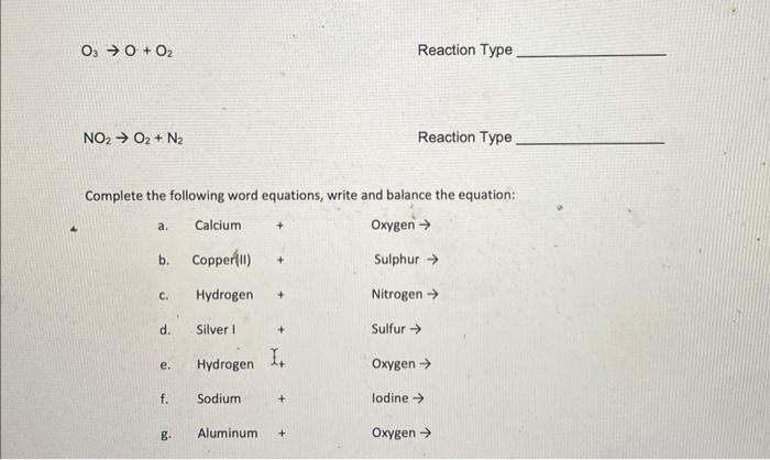 Solved O3→O+O2 Reaction Type NO2→O2+N2 Reaction Type | Chegg.com