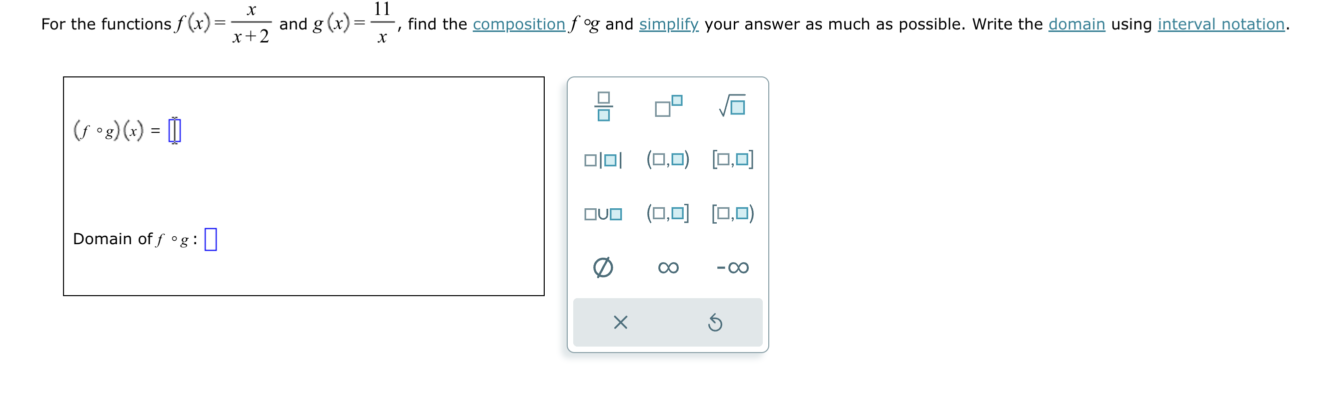For the functions f(x)=xx+2 ﻿and g(x)=11x, ﻿find the | Chegg.com