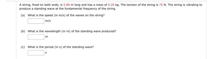 Solved A string, fixed on both ends, is 5.80 m long and has | Chegg.com