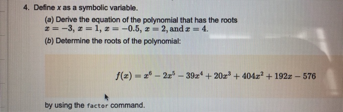 Solved 4. Define x as a symbolic variable. (a) Derive the | Chegg.com