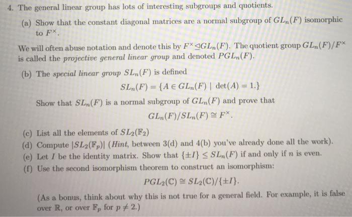 Solved 4. The general linear group has lots of interesting | Chegg.com