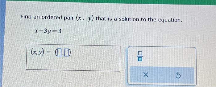Solved Find an ordered pair (x, y) that is a solution to the | Chegg.com