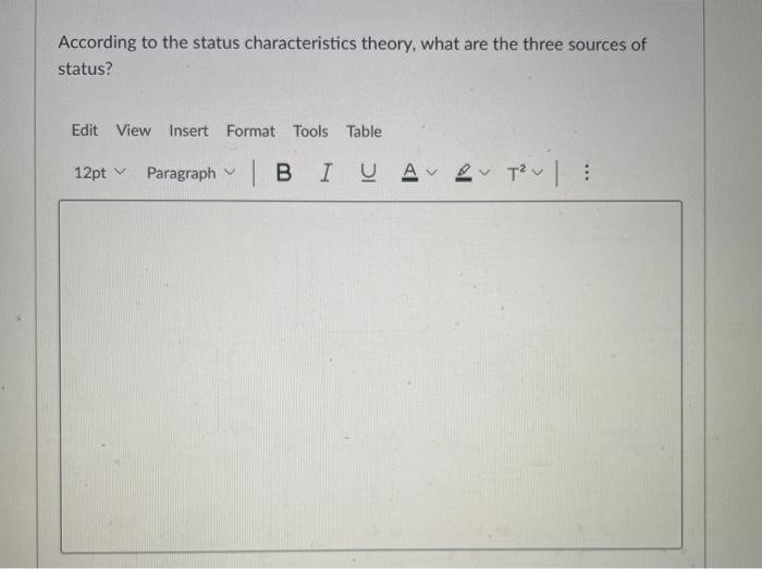 Solved According to the status characteristics theory, what | Chegg.com