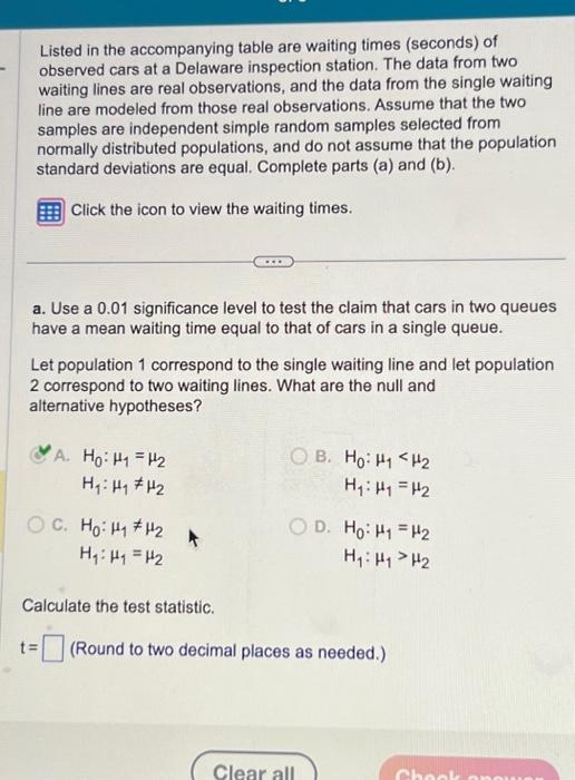Solved Listed in the accompanying table are waiting times | Chegg.com
