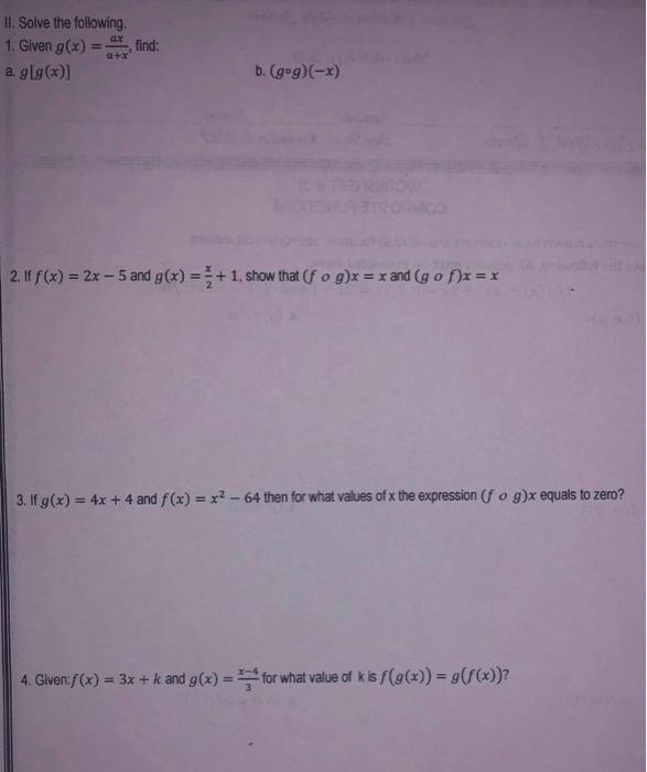 Solved II. Solve the following. 1. Given g(x)=a+xax, find: | Chegg.com