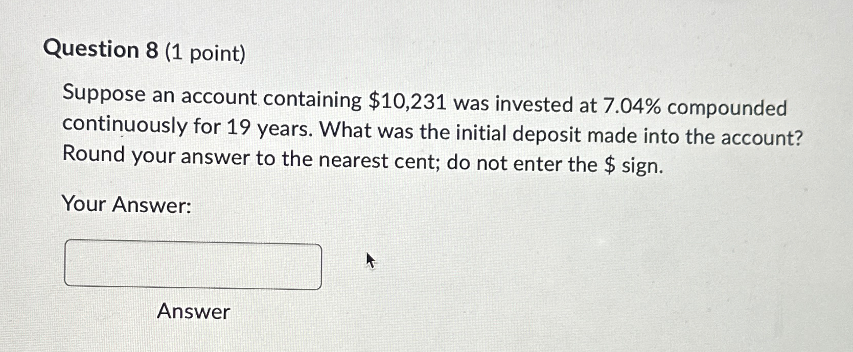 Solved Question 8 (1 ﻿point)Suppose an account containing | Chegg.com
