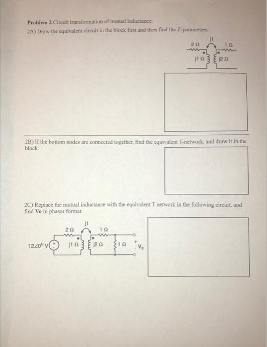 Solved Problem 2 Circuit transformation of mutual | Chegg.com