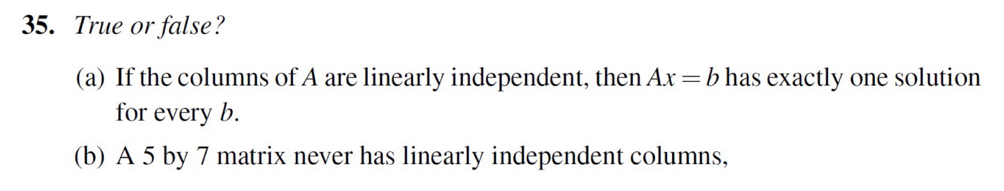 Solved True or false?(a) ﻿If the columns of A are linearly | Chegg.com