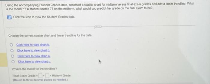 Solved Using the accompanying Student Grades data, construct | Chegg.com
