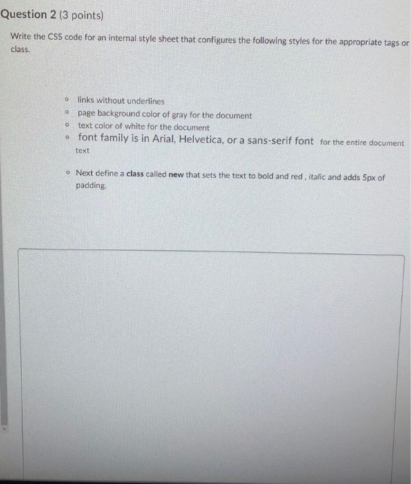 Solved Question 2 (3 points) Write the CSS code for an | Chegg.com
