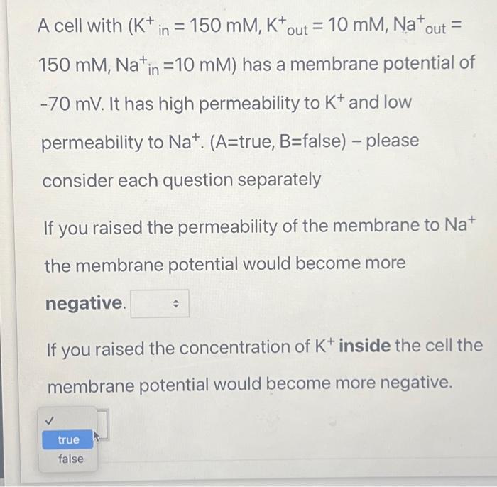 Solved A cell with (K+in =150mM,K+out =10mM,Na+out = | Chegg.com
