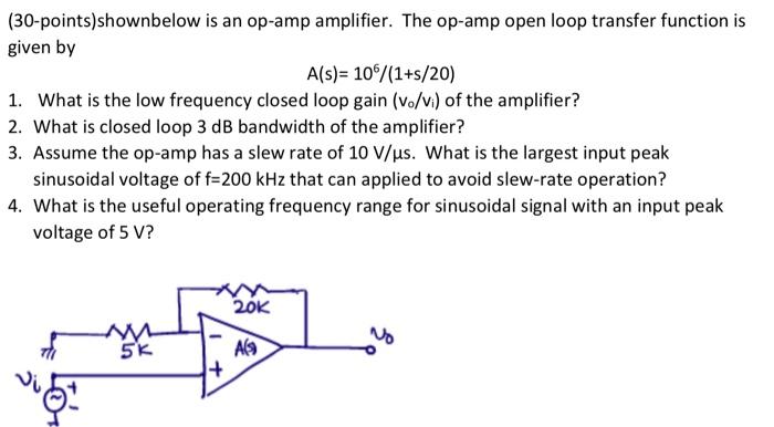 Solved (30-points) shownbelow is an op-amp amplifier. The | Chegg.com