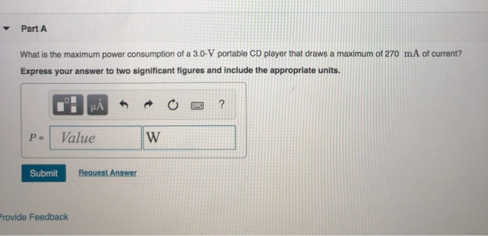 Solved Part A What is the maximum power consumption of a | Chegg.com