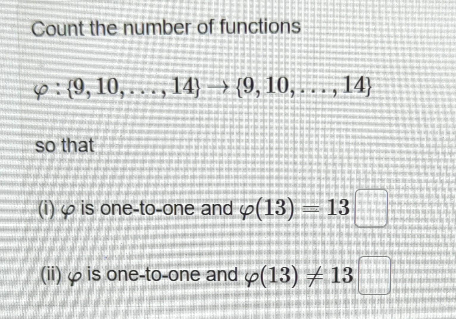 Solved Count the number of functions \\[ \\varphi:\\{9,10, | Chegg.com