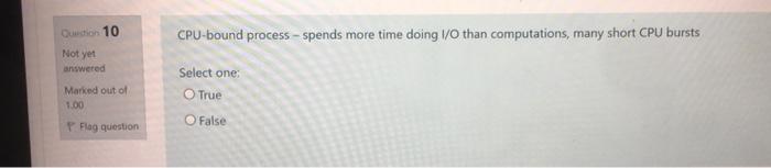 Solved di 10 CPU-bound process - spends more time doing 10 | Chegg.com