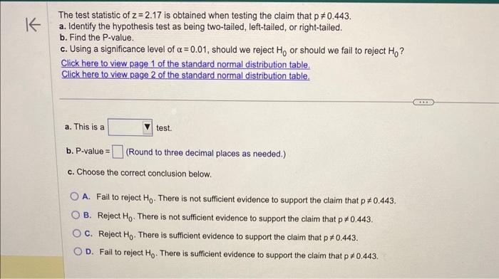 Solved The test statistic of z=2.17 is obtained when testing | Chegg.com