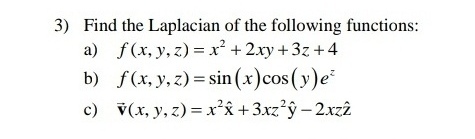 Solved Calculate the divergence and curl of the following | Chegg.com