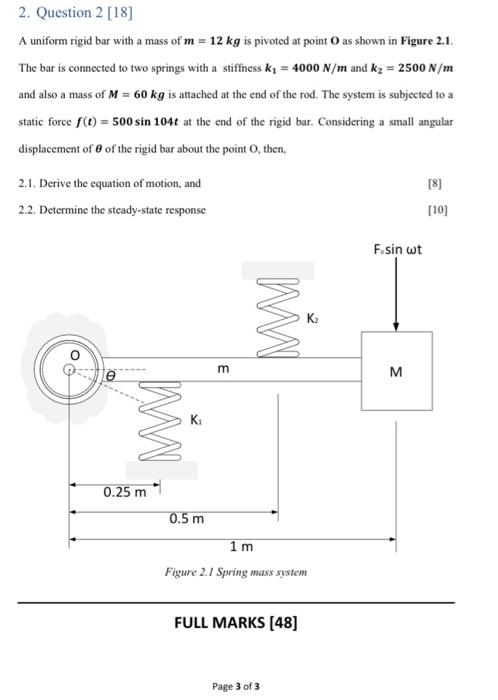 Solved 1. Question 1 [20] A spring-mass system is shown in | Chegg.com