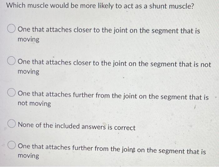 Solved Which muscle would be more likely to act as a shunt | Chegg.com