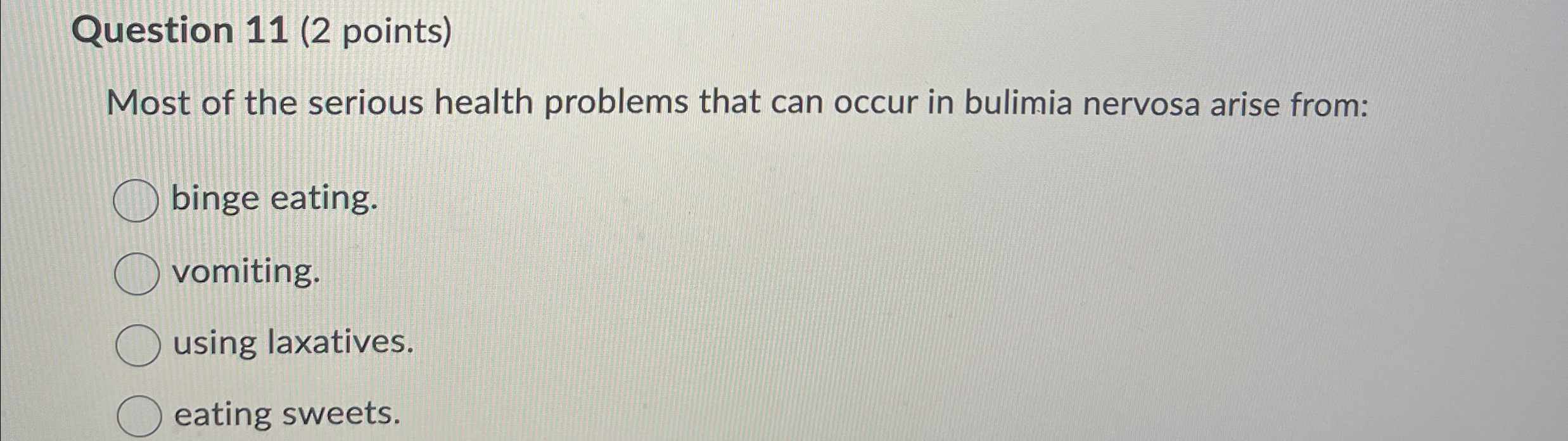 Solved Question 11 (2 ﻿points)Most of the serious health | Chegg.com