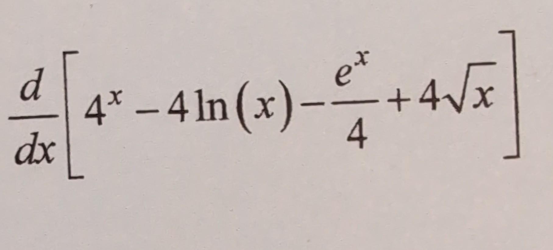 Solved dxd[4x−4ln(x)−4ex+4x] | Chegg.com