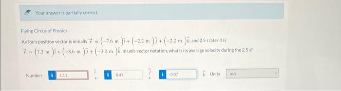 Solved Flying Circus of Physics Antoris positionvector is | Chegg.com