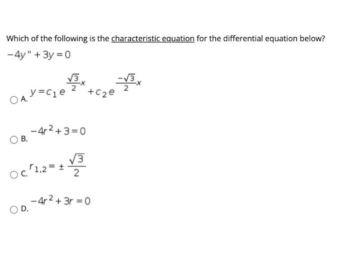 Solved Which of the following is the characteristic equation | Chegg.com