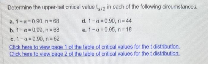 Solved Determine the upper-tail critical value tα/2 in each | Chegg.com