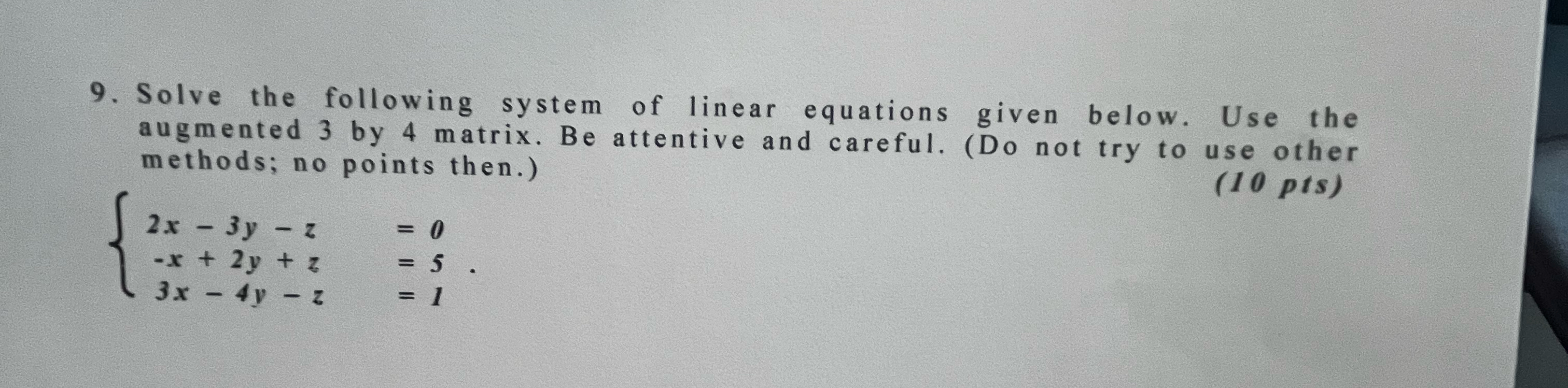 Solved Solve the following system of linear equations given | Chegg.com