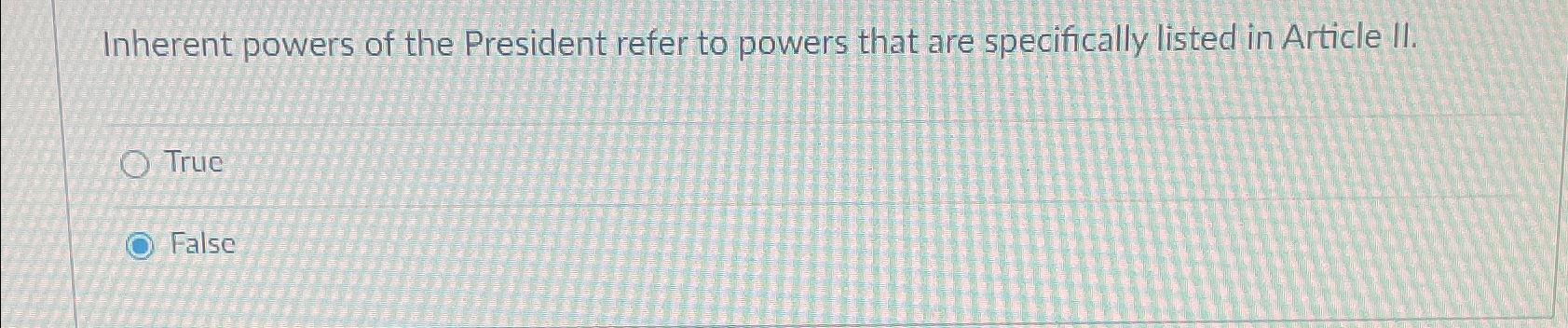 Solved Inherent powers of the President refer to powers that | Chegg.com