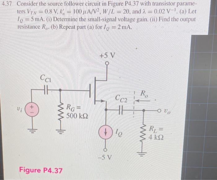 Solved 7 Consider the source follower circuit in Figure | Chegg.com