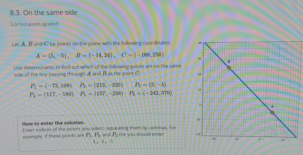 Solved 8.3. ﻿On the same side0.010.0 ﻿points (graded)Let A,B | Chegg.com