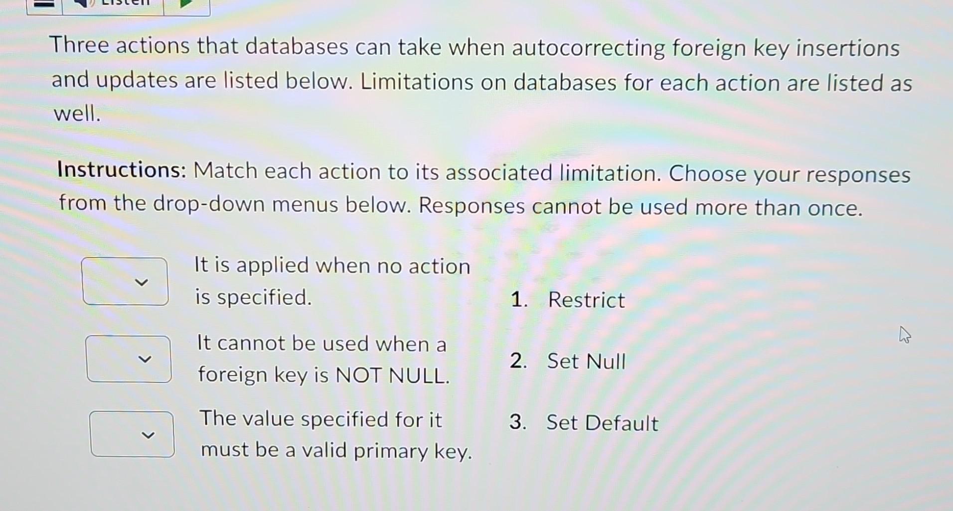 Solved Three actions that databases can take when | Chegg.com