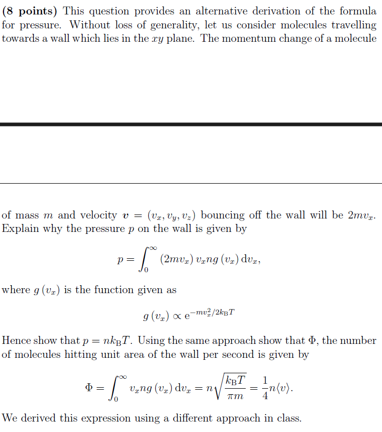 Solved This question provides an alternative derivation of | Chegg.com