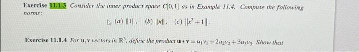 Exercise 11.1.3 Consider the inner product space C[0, | Chegg.com