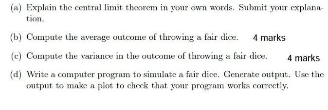 Solved (a) Explain the central limit theorem in your own | Chegg.com
