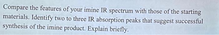 Solved Compare the features of your imine IR spectrum with | Chegg.com
