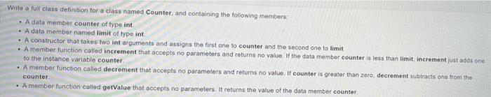 Solved Write a full class definition for a class named | Chegg.com