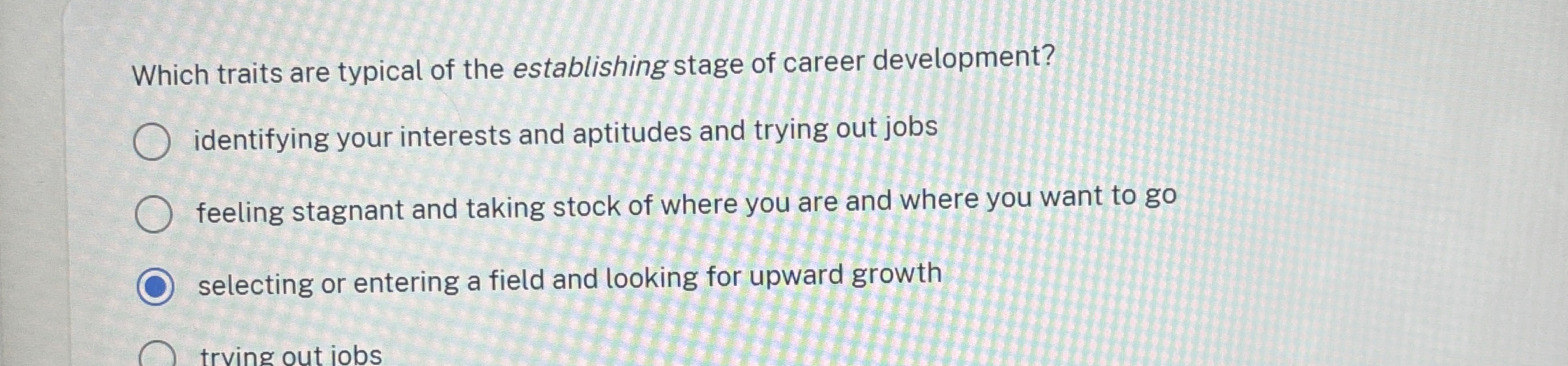 Solved Which traits are typical of the establishing stage of | Chegg.com