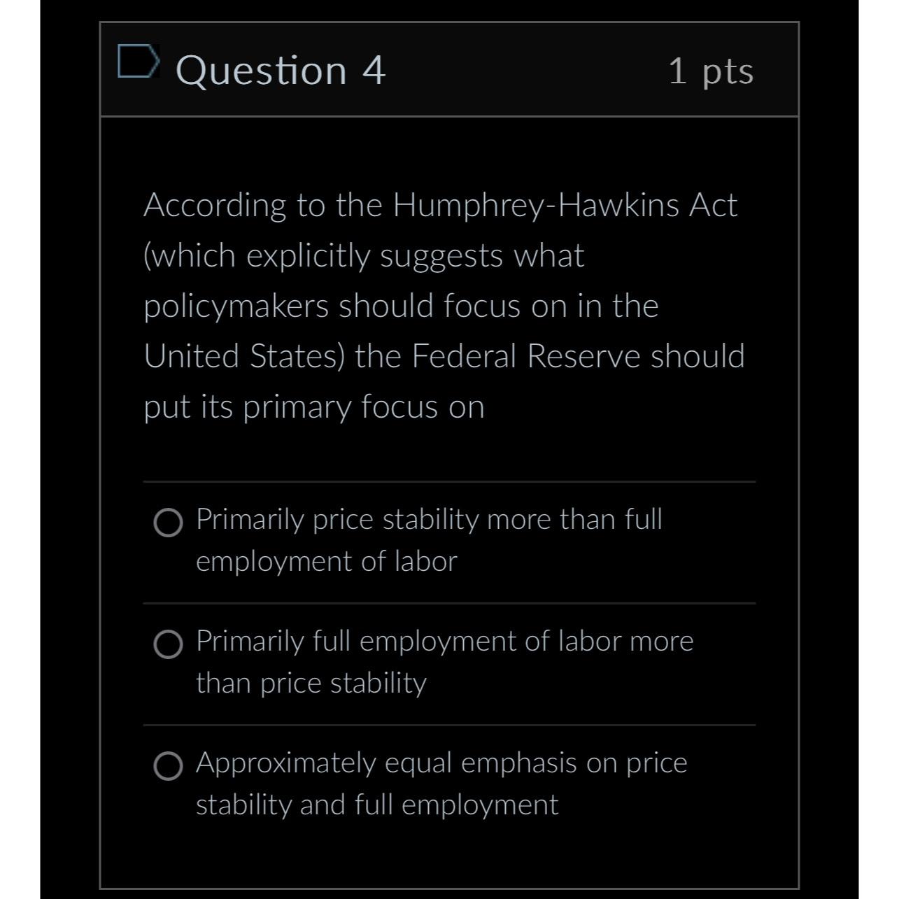 Solved Question 41 ﻿ptsAccording to the Humphrey-Hawkins Act | Chegg.com