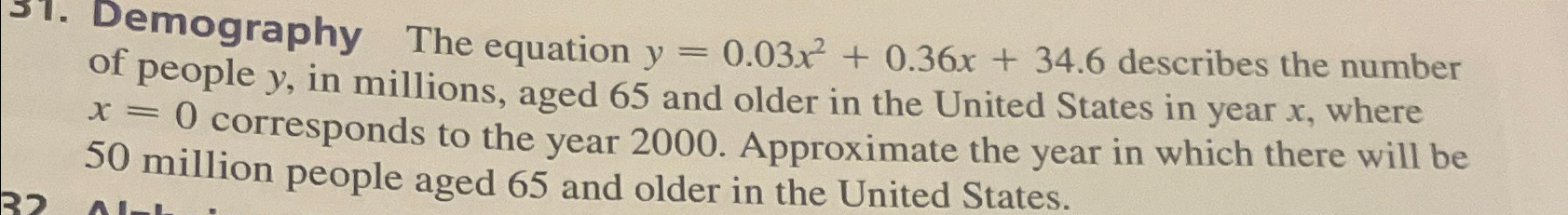 Solved Demography The equation y=0.03x2+0.36x+34.6 | Chegg.com