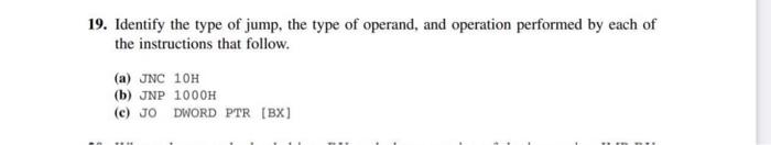 Solved 19. Identify the type of jump, the type of operand, | Chegg.com
