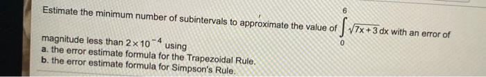 Solved Estimate the minimum number of subintervals to | Chegg.com