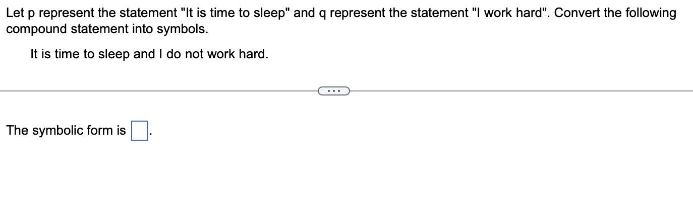 Solved Let p represent the statement "It is time to sleep" | Chegg.com