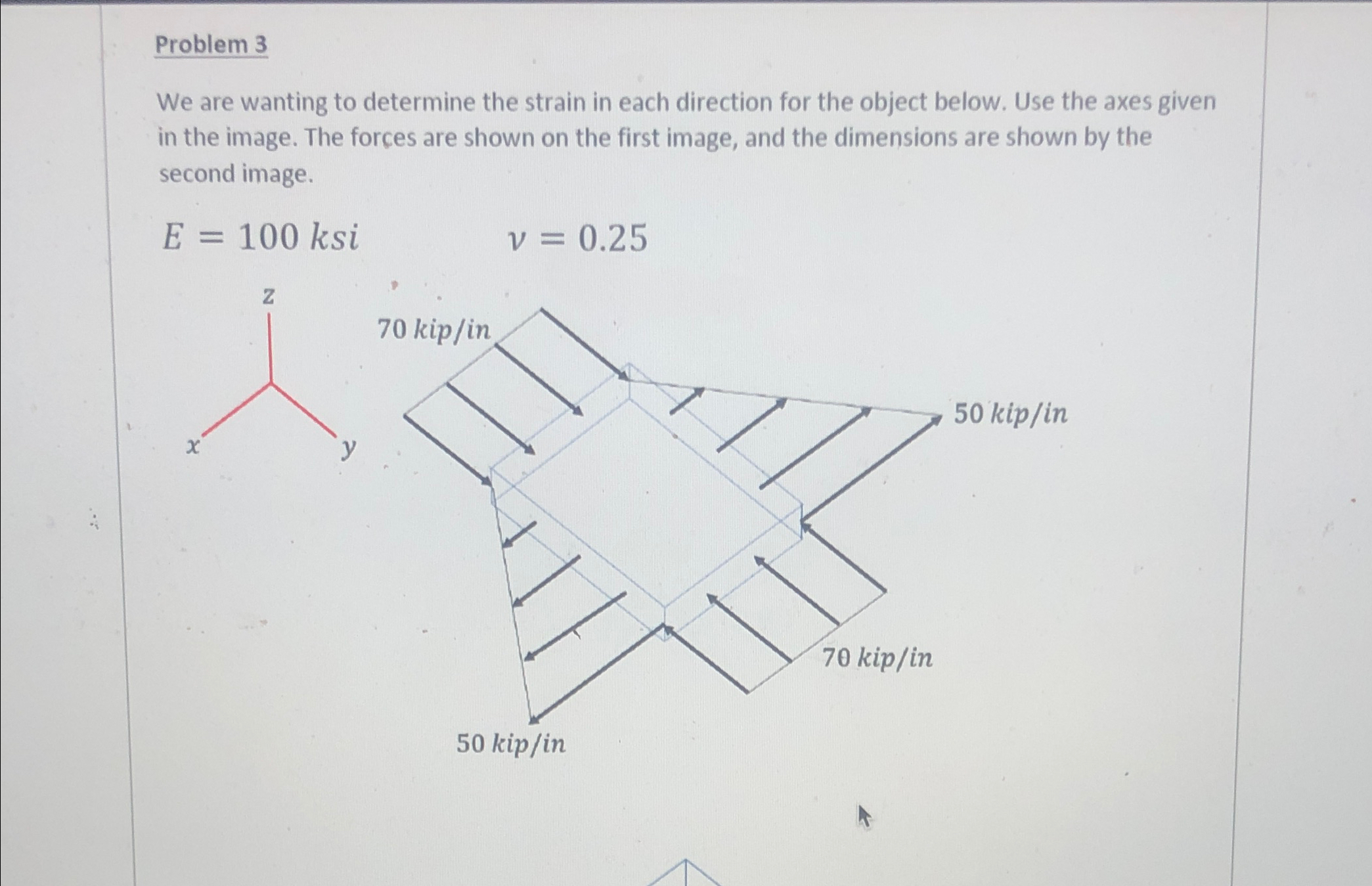 Solved Problem 3We are wanting to determine the strain in | Chegg.com