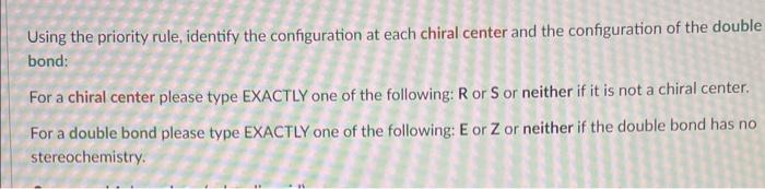 Solved Using the priority rule, identify the configuration | Chegg.com