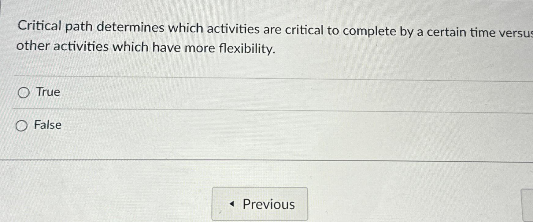Solved Critical path determines which activities are | Chegg.com