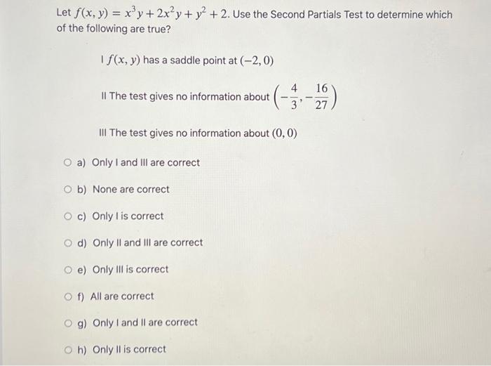 Solved Let f(x,y)=x3y+2x2y+y2+2. Use the Second Partials | Chegg.com